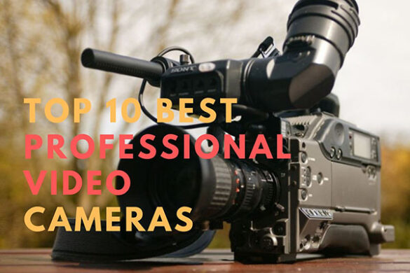 Top 10 Best Professional Video Cameras - September 2025